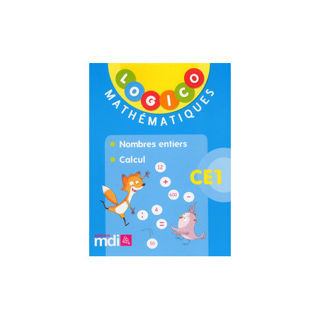 9782223112968 - LOGICO MATHEMATIQUES CE1 : NOMBRES ENTIERS ET CALCUL ...